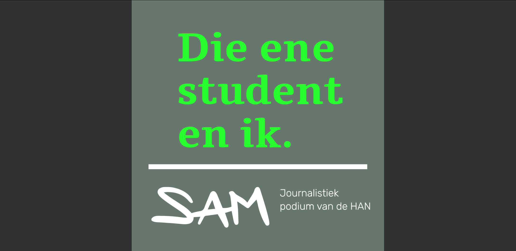 Die ene student en ik, #1: Lia de Bruyn - SAM by HAN